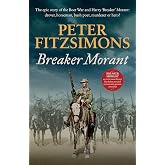 Scapegoats of the Empire: The True Story of Breaker Morant's Bushveldt ...