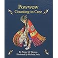 Powwow Counting in Cree: Thomas, Penny M., Josie, Melinda ...