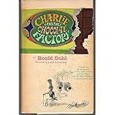 CHARLIE AND THE CHOCOLATE FACTORY and CHARLIE AND THE GREAT GLASS ...