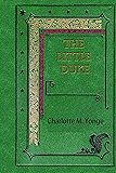 The Little Duke - Kindle edition by Younge, Charlotte M.. Children ...
