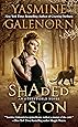 Shaded Vision: An Otherworld Novel: Galenorn, Yasmine: 9780515150353: Amazon.com: Books