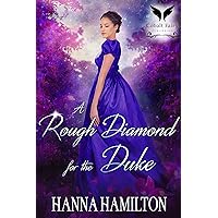 A Rough Diamond for the Duke: A Historical Regency Romance Novel ...