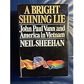 Amazon.com: A Bright Shining Lie: John Paul Vann and America in Vietnam ...