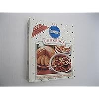 Pillsbury Complete Cookbook: Recipes from America's Most-Trusted ...