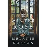 The Winter Rose: Donnelly, Jennifer: 9781401301033: Amazon.com: Books