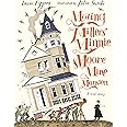 Moving the Millers' Minnie Moore Mine Mansion: A True Story: Eggers ...