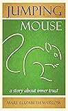 The Story of Jumping Mouse: John Steptoe: 9780688087401: Amazon.com: Books