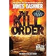 Amazon.com: The Kill Order (Maze Runner, Book Four; Origin): Book Four ...