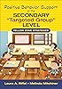Positive Behavior Support at the Secondary "Targeted Group" Level ...