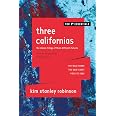 Three Californias: The Wild Shore, The Gold Coast, and Pacific Edge ...