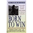 Born to Win: Transactional Analysis with Gestalt Experiments: James ...