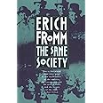 The Sane Society: Fromm, Erich: 9780805014020: Amazon.com: Books