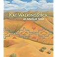Kay WalkingStick: An American Artist: Ash-Milby, Kathleen, Penney ...