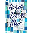Amazon.com: Words in Deep Blue: 9781101937679: Crowley, Cath: Books