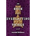 Amazon.com: The Book of Everlasting Things: A Novel: 9781250802026 ...