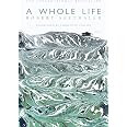 A Whole Life: A Novel: Seethaler, Robert, Collins, Charlotte ...
