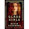 Amazon.com: Glass Girls: 9781638931904: Shokoohi, Danie: Books