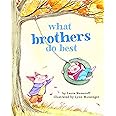 What Brothers Do Best: (Big Brother Books for Kids, Brotherhood Books ...