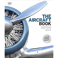The Aircraft Book: The Definitive Visual History: DK: 9780241446355 ...