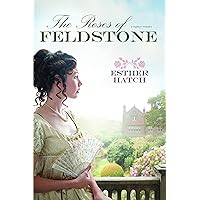 The Roses of Feldstone: Esther Hatch: 9781524405892: Amazon.com: Books