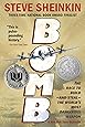 Bomb: The Race to Build--and Steal--the World's Most Dangerous Weapon ...