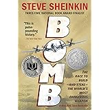 Bomb: The Race to Build--and Steal--the World's Most Dangerous Weapon ...