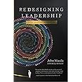 Redesigning Leadership: Maeda, John, Bermont, Rebecca J: 9780262015882 ...