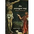 The Strangest Way: Walking the Christian Path: Robert Barron ...