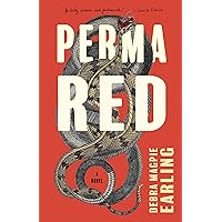 Perma Red: Earling, Debra Magpie: 9781571311467: Amazon.com: Books