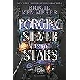Amazon.com: Forging Silver into Stars (Forging Silver into Stars, 1 ...