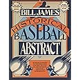 Bill James Historical Baseball Abstract: James, Bill: 9780394758053 ...