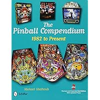 Amazon.com: The Pinball Compendium: 1982 to Present: 9780764341076 ...