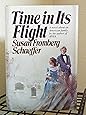 Time in Its Flight: Schaeffer, Susan Fromberg: 9780385133357: Amazon ...