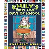 Emily's First 100 Days of School: Wells, Rosemary, Wells, Rosemary ...