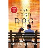 The Dog Who Saved Me: A Novel: Wilson, Susan: 9781250080448: Amazon.com ...