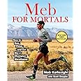 Meb For Mortals: How to Run, Think, and Eat like a Champion Marathoner ...