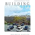 Building Suburbia: Green Fields and Urban... by Hayden, Dolores
