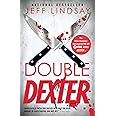 Amazon.com: Double Dexter (Dexter, Book 6): 9780307474933: Lindsay ...