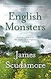 English Monsters: Amazon.co.uk: James Scudamore: 9781787331860: Books