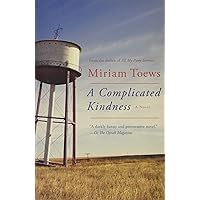 A Complicated Kindness: A Novel: Toews, Miriam: 9781619026223: Amazon ...