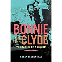 Running With Bonnie and Clyde: The Ten Fast Years of Ralph Fults ...