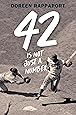 42 Is Not Just a Number: The Odyssey of Jackie Robinson, American Hero ...