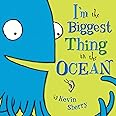 I'm the Biggest Thing in the Ocean!: Sherry, Kevin: 9780803731929 ...