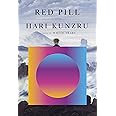 Red Pill: A novel: Kunzru, Hari: 9780451493712: Amazon.com: Books