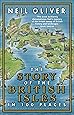 The Story of the British Isles in 100 Places: Amazon.co.uk: Neil Oliver ...