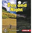 Day and Night (First Step Nonfiction ― Discovering Nature's Cycles ...
