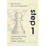 Learning Chess - Workbook Step 1: Rob Brunia: 9789077275139: Amazon.com ...