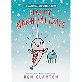 Amazon.com: Happy Narwhalidays (A Narwhal and Jelly Book #5 ...