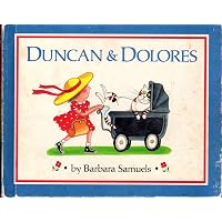 Duncan & Dolores: Samuels, Barbara: 9780027782103: Amazon.com: Books