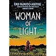 Woman of Light: A Novel: Fajardo-Anstine, Kali: 9780525511328: Amazon ...